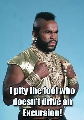 Excursion Memes... - Ford Truck Enthusiasts Forums